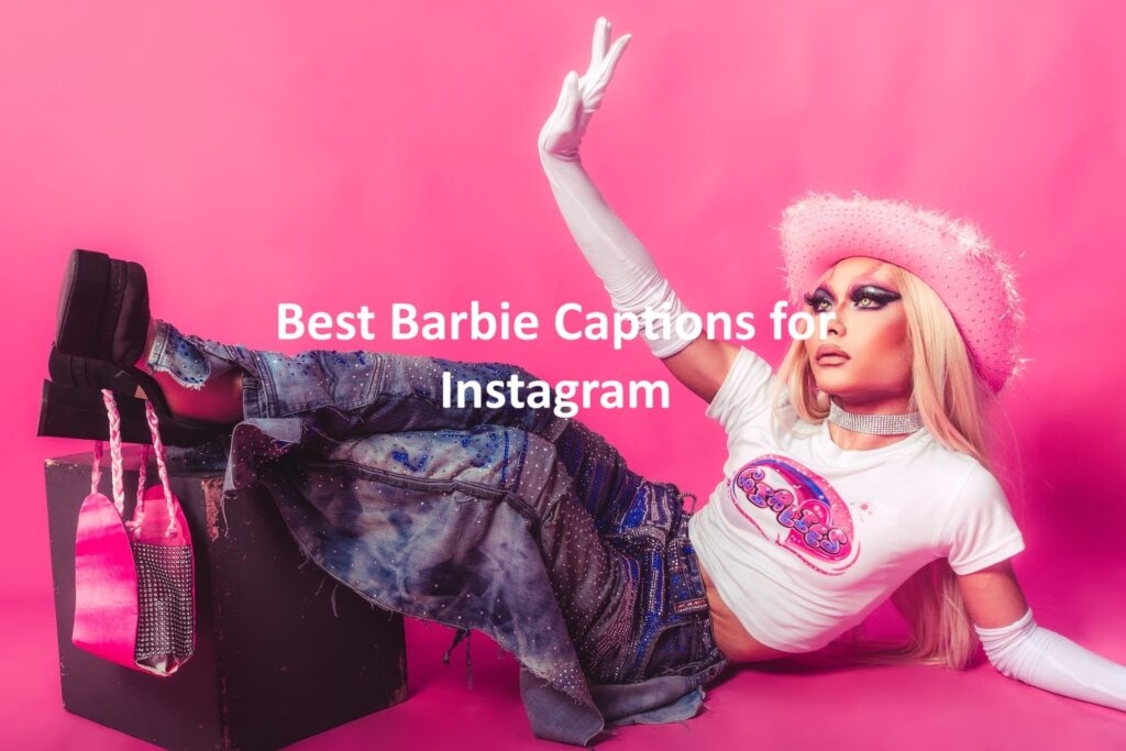115+ Best Barbie Instagram Captions for Photos